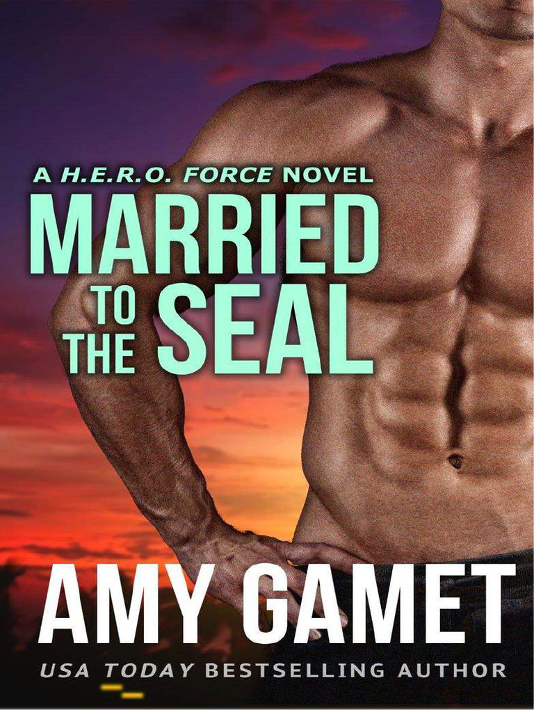 Hero Force 04 - Casada Con El SEAL - Amy Gamet | PDF | Estados Unidos ...