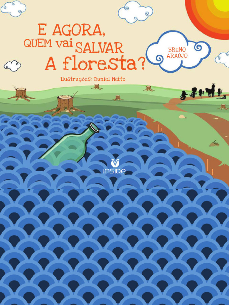E Agora, Quem Vai Salvar A Floresta | PDF
