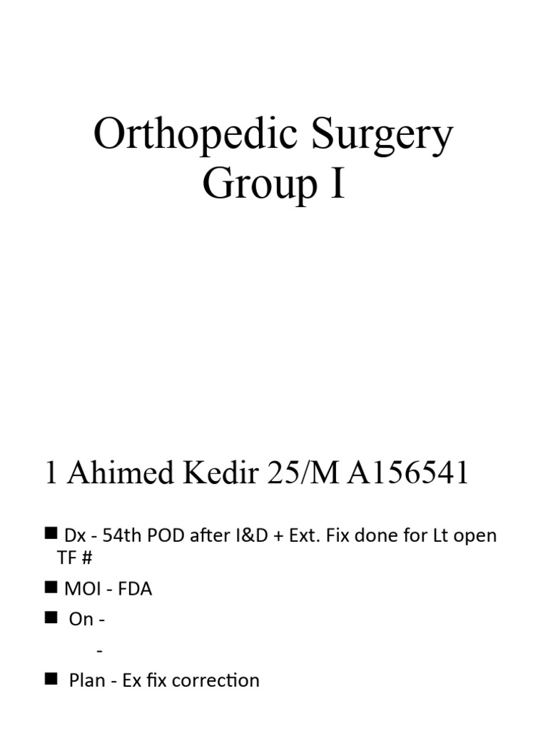 Orthopedic Surgery Case | PDF | Medical Specialties | Clinical Medicine