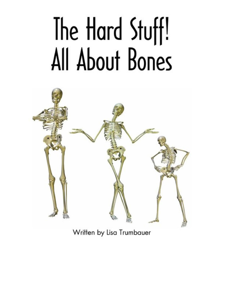The Hard Stuff! All About Bones | PDF