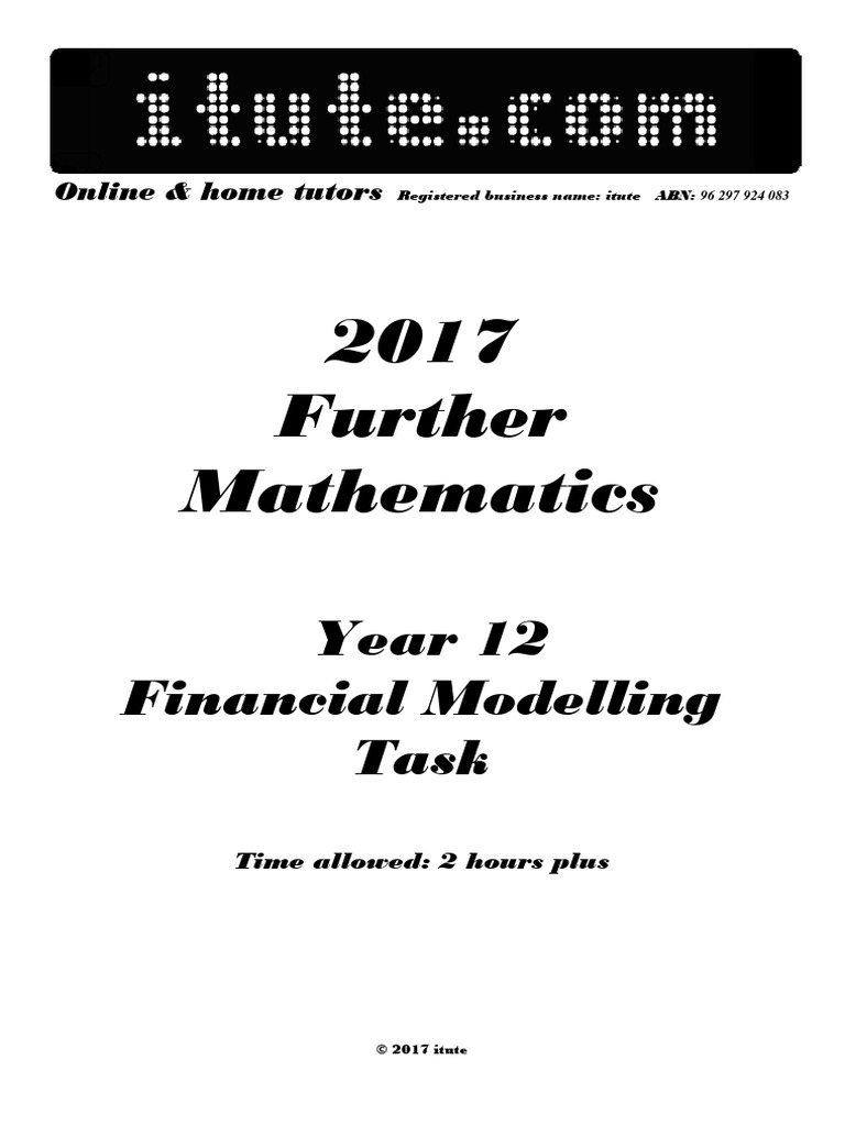 2017-Further-Mathematics-Year-12-Financial-Modelling-Task | PDF ...