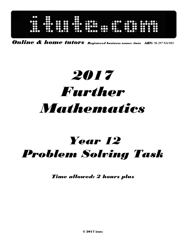 2017 Further Mathematics Year 12 Problem Solving Task | PDF | Mathematical Optimization | Linear ...
