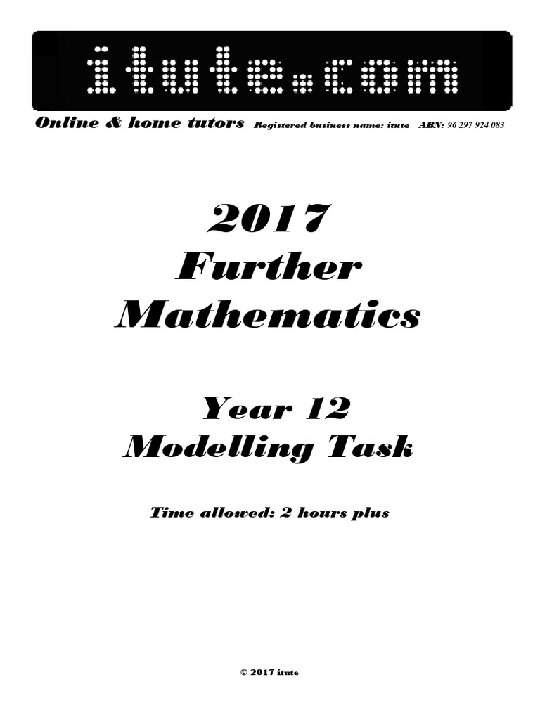 2017 Further Mathematics Year 12 Modelling Task | Download Free PDF ...