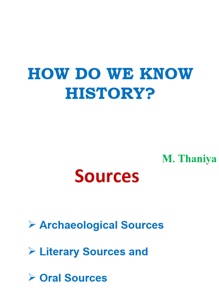 How Do We Know History Ppt | PDF | Archaeology