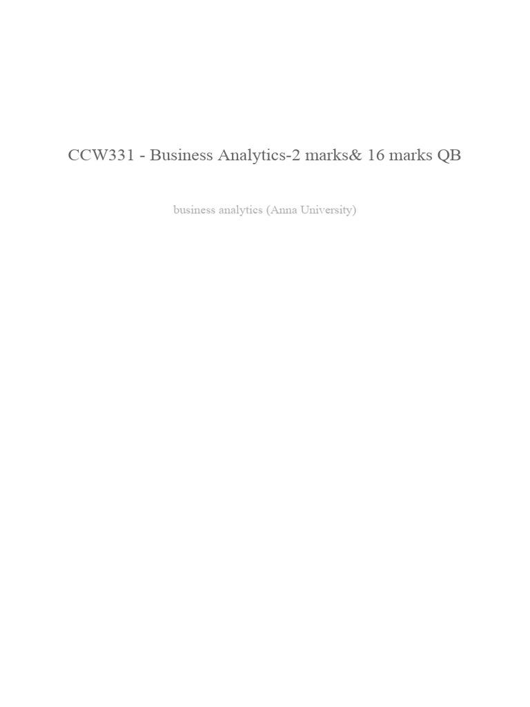 Ccw331 Business Analytics 2 Marks 16 Marks Pdf Analytics Machine Learning