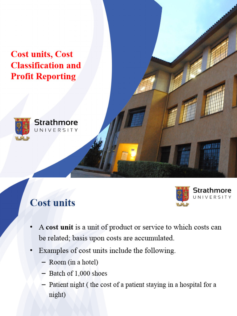 Cost Units, Cost Classification, And Profit Reporting | PDF | Cost Of Goods Sold | Cost