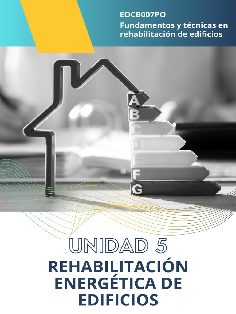 Unidad 5 - Rehabilitación Energética de Edificios | PDF | Uso eficiente de energía | Encendiendo