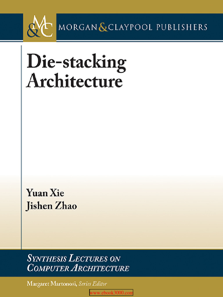 Die Stacking Architecture | PDF | Multi Core Processor | Integrated Circuit