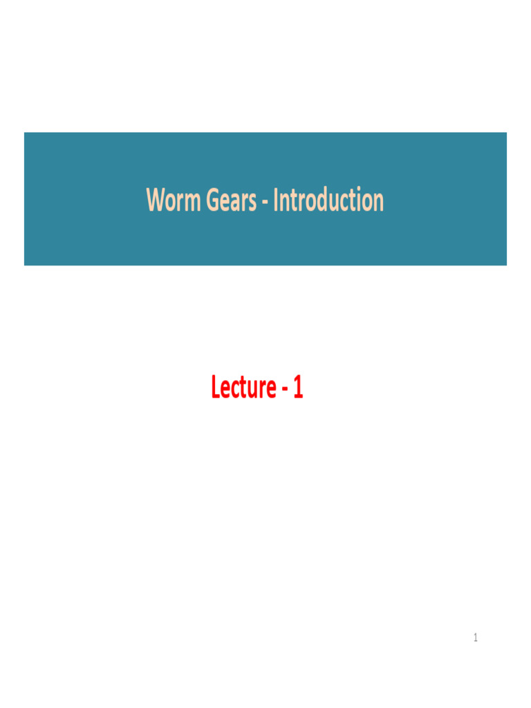 Worm and Worm Gear - An Introduction - 2024-1 | PDF | Gear | Machines