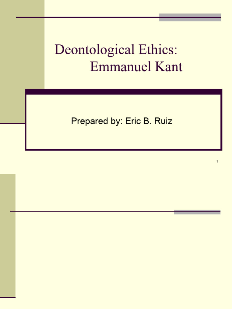 4 Deontological Ethics | PDF | Noumenon | Immanuel Kant