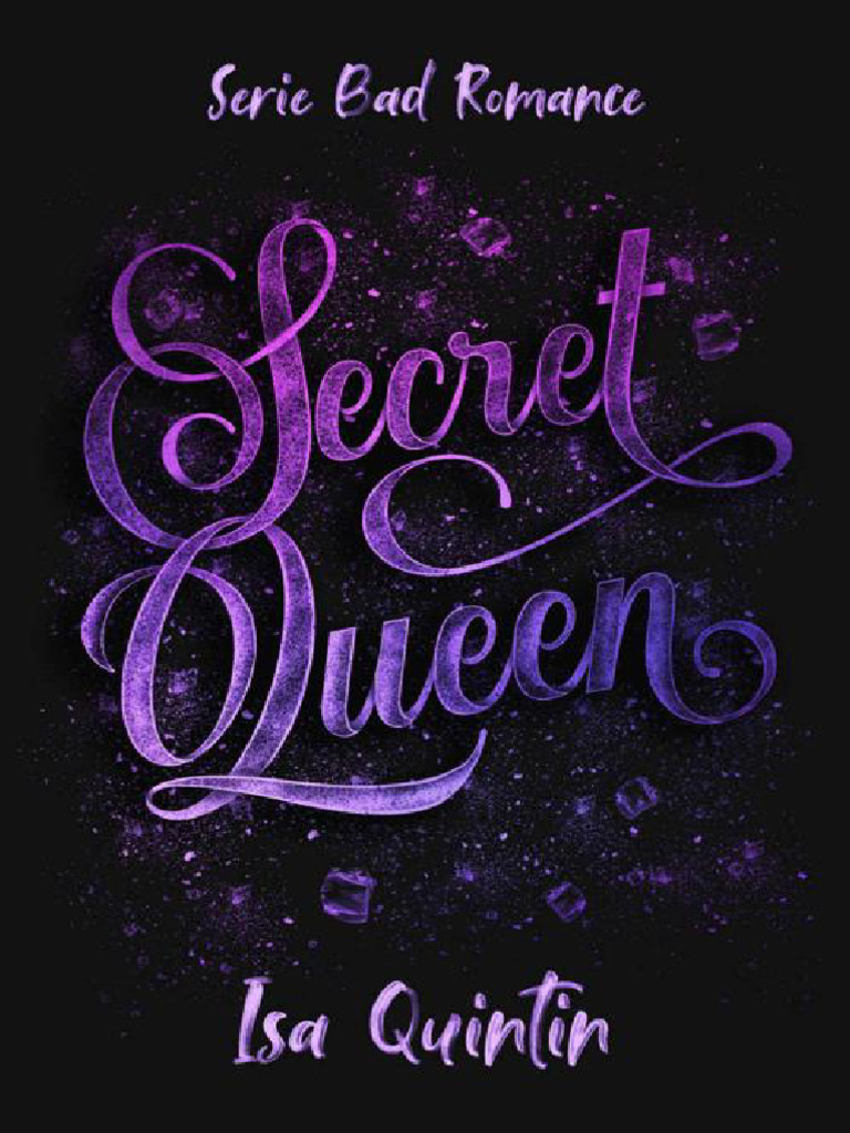 04 - Secret Queen - Isa Quintin | PDF