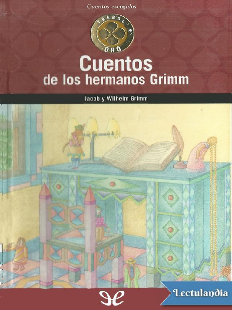 Cuentos de Los Hermanos Grimm Ilustrado - Hermanos Grimm | PDF | Cuentos de hadas | Verdad