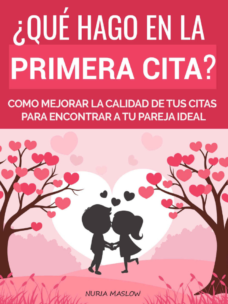 Que Hago en La Primera Cita Como MEJORAR La Caa Tu PAREJA IDEAL | PDF ...