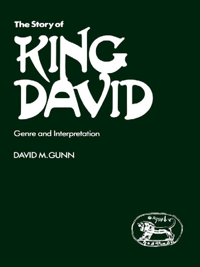 JSOT Suppl 06 - Gunn, D.M. - Story of King David Genre and ...