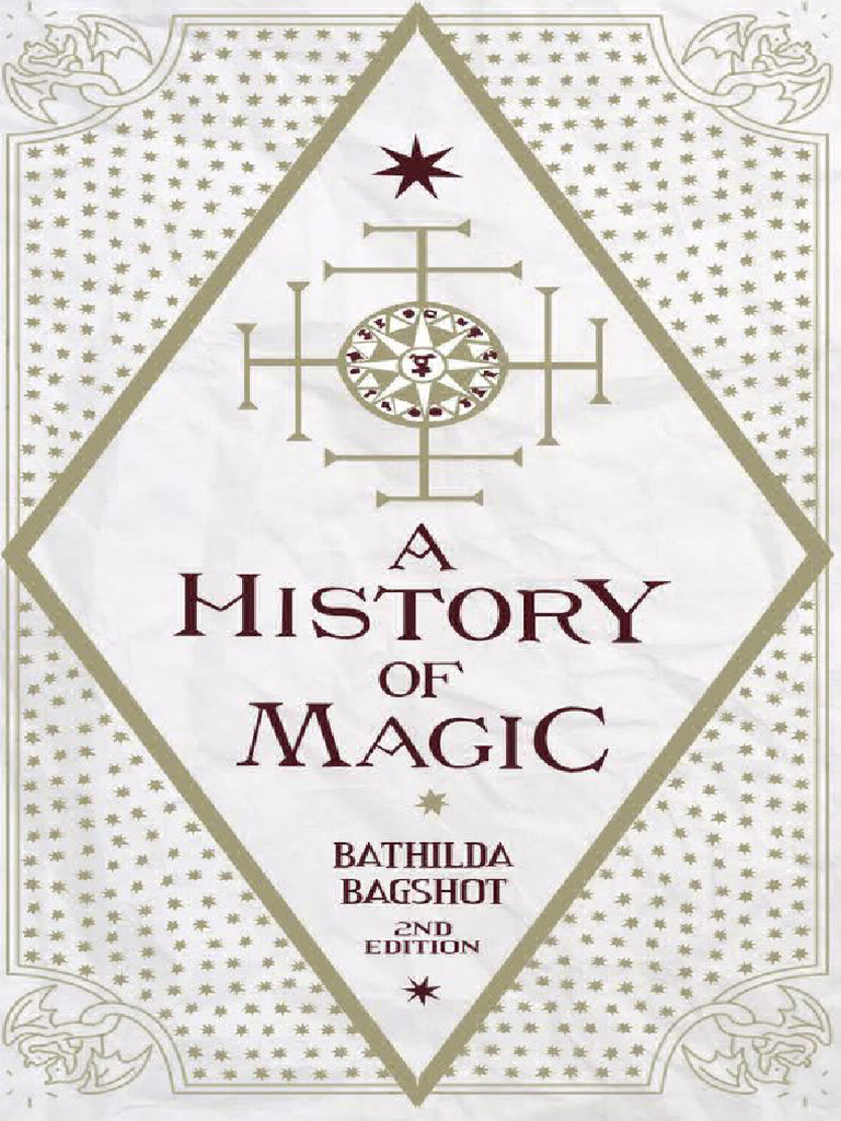 A History of Magic - Bathilda Bagshot - 2020 - Anna's Archive | PDF