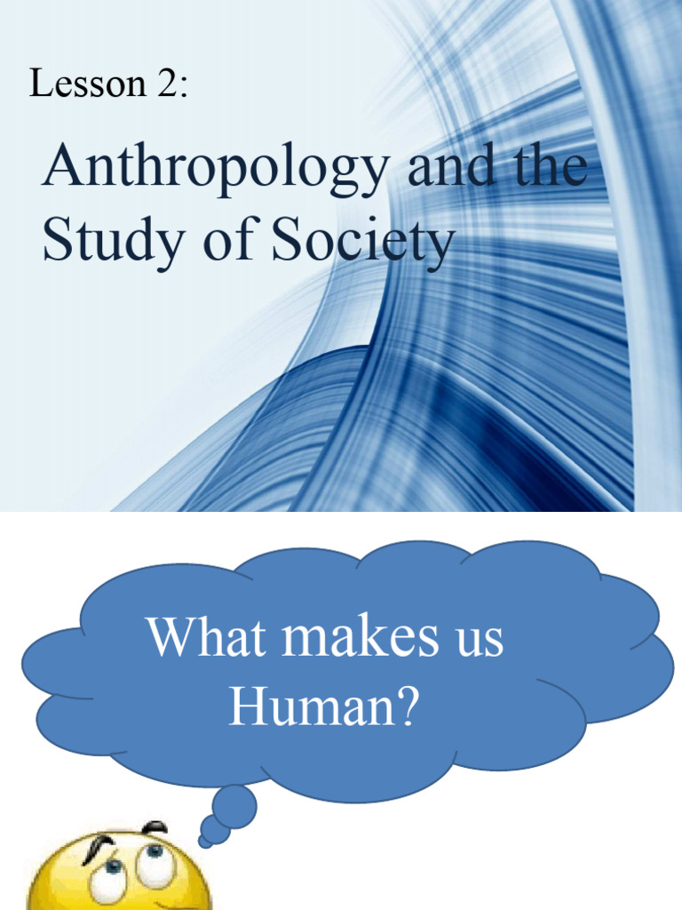 Lesson 2 Anthropology 1 1 | PDF | Anthropology | Archaeology