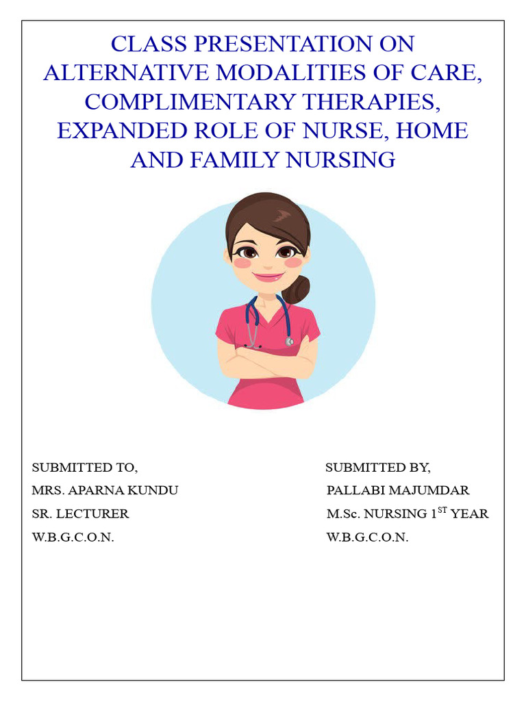 Advance Nursing Practice-Class Presentation On Alternative Modalities ...