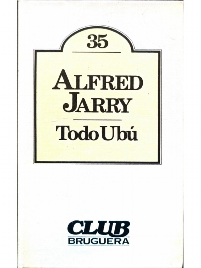 Alfred Jarry - Todo Ubú | PDF