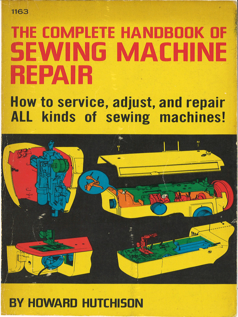 Complete Handbook Sewing Machine Repair | PDF