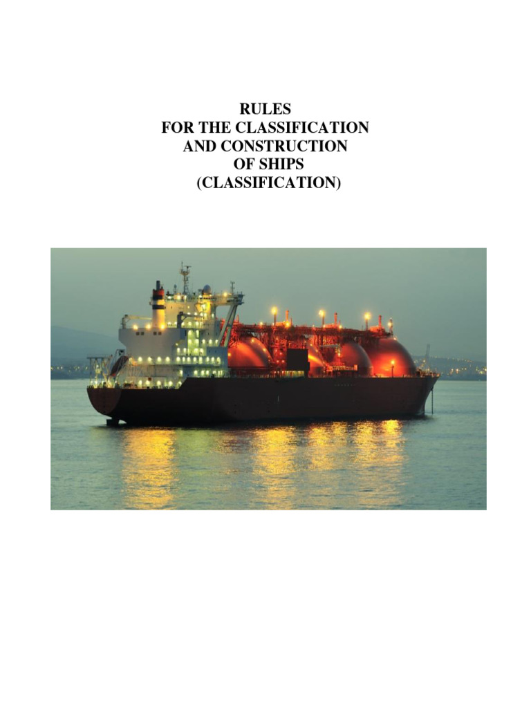 Rules For The Classification And Construction Of Ships Classification Pdf Ships Tonnage