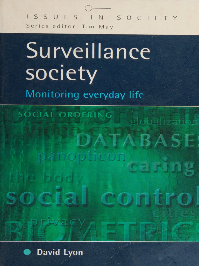 3c Surveillance Society：Monitoring Everyday Life | PDF | Surveillance | Privacy
