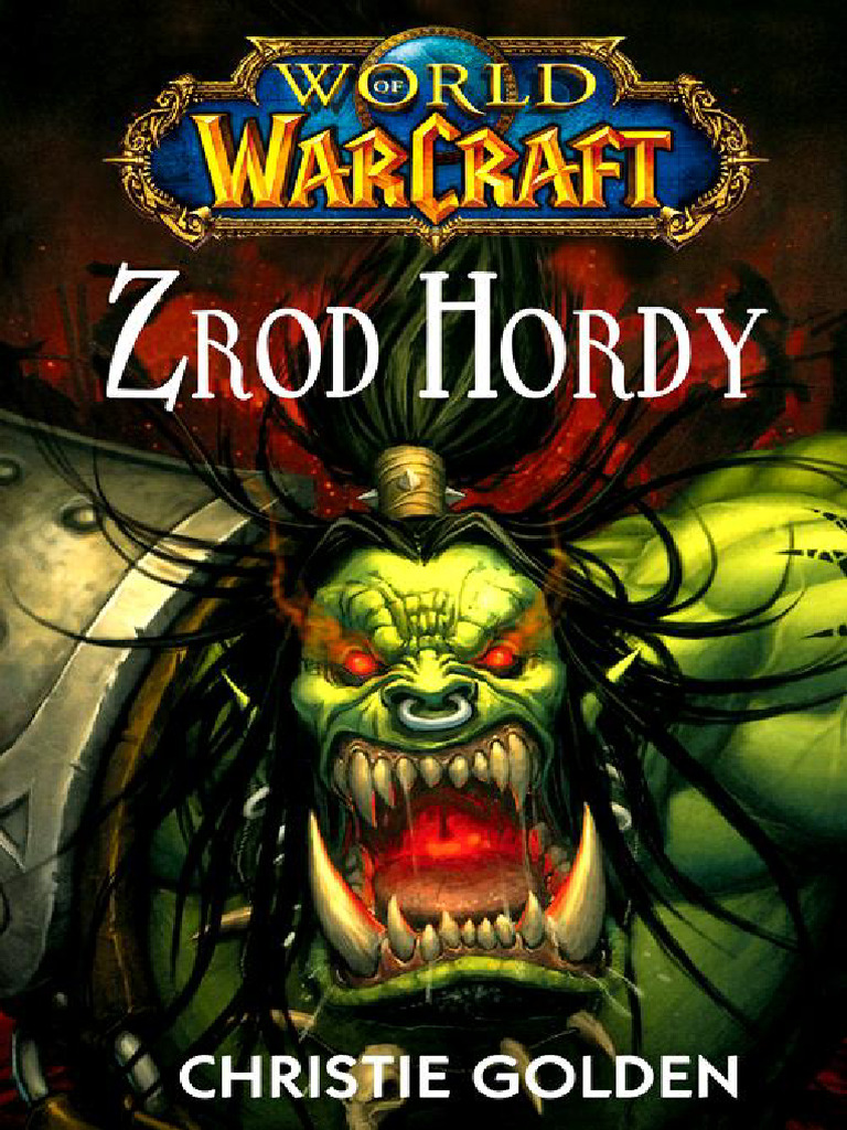 World of Warcraft 2 - Zrod Hordy - Golden, Christie | PDF