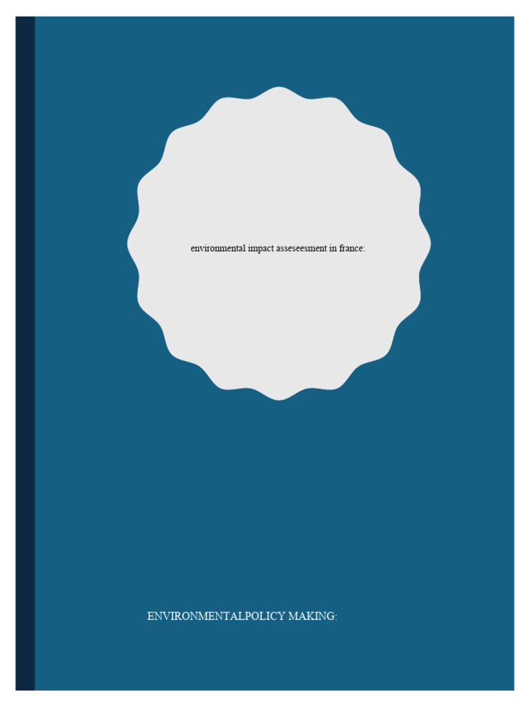 EIA Framework and Practices in France | PDF | Environmental Impact ...