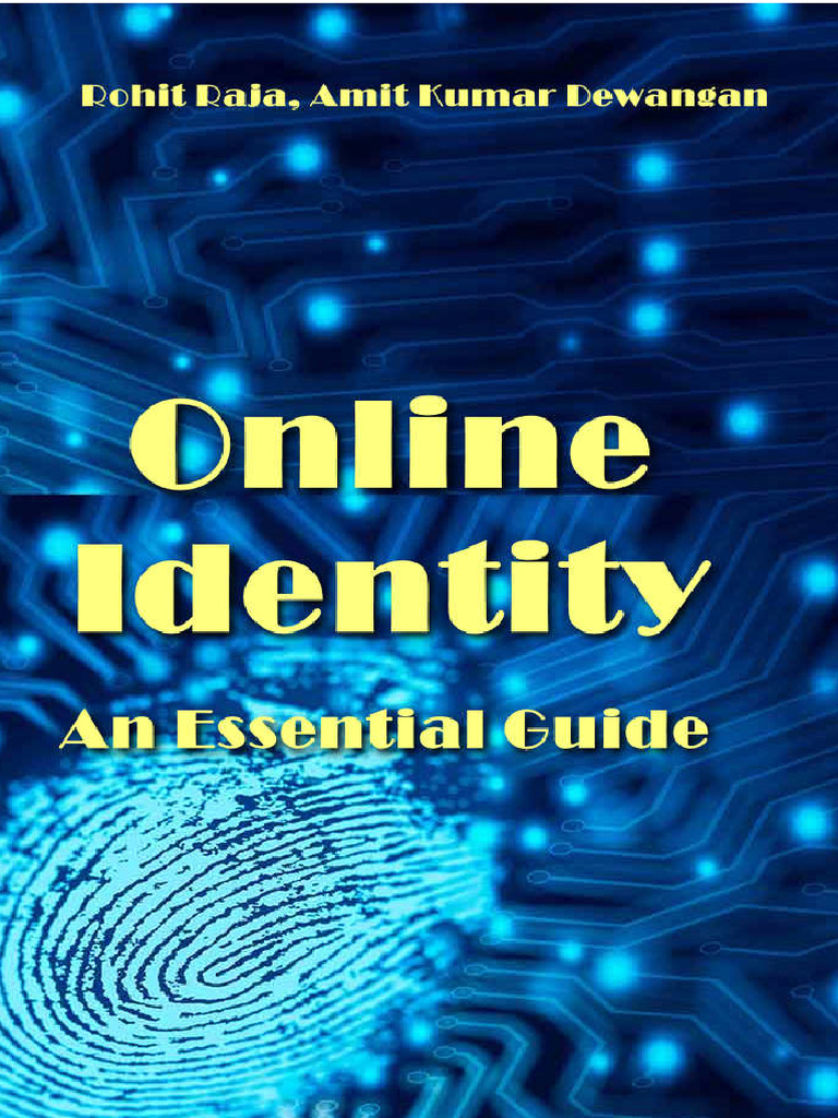 Raja R. Online Identity. An Essential Guide 2024 | Download Free PDF | Self Esteem | Identity ...