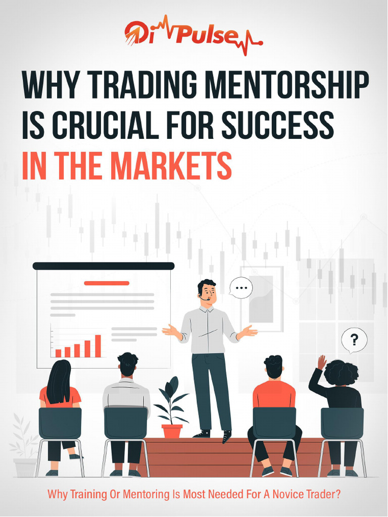Why Trading Mentorship Is Crucial For Success in The Markets | PDF ...