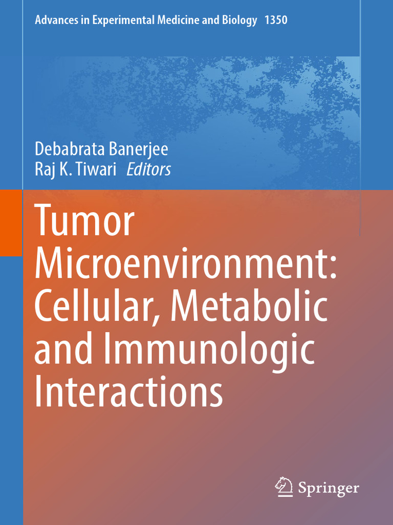 Tumor Microenvironment: Cellular, Metabolic and Immunologic Interactions | PDF | Cytotoxic T ...