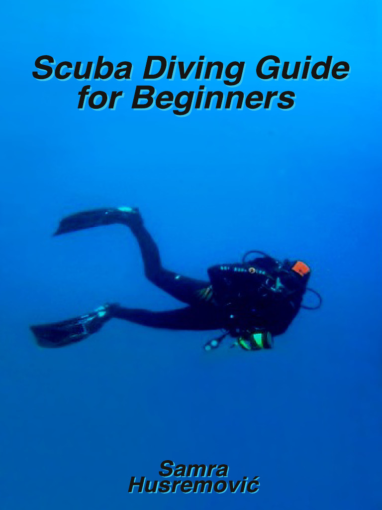 SCUBA Diving for Beginners | PDF | Scuba Diving | Underwater Diving