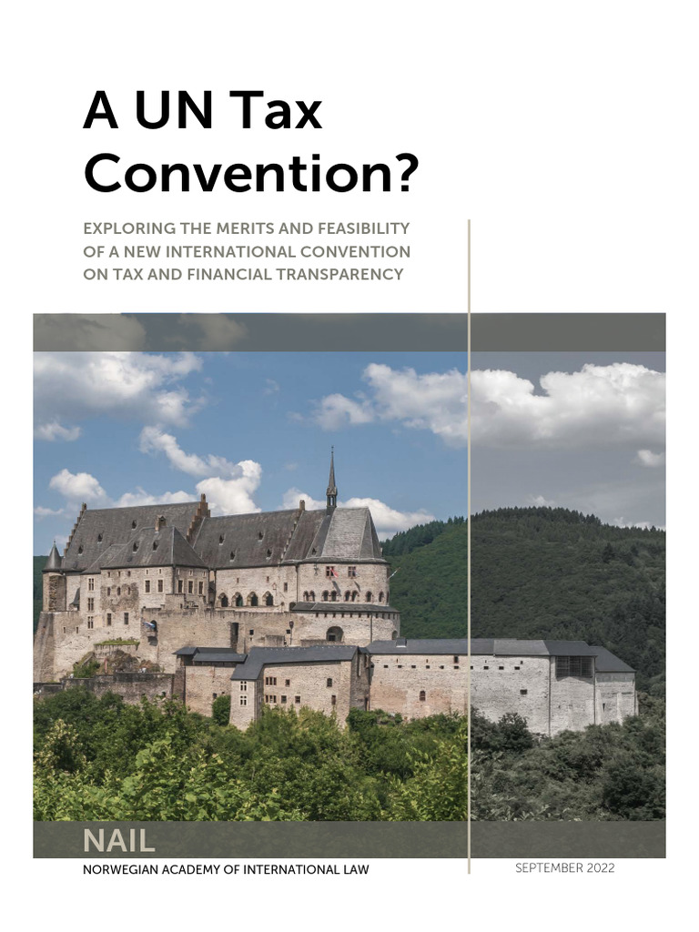 REPORT UN Tax Convention FINAL NAIL Sept 2022 WEB | PDF | Taxes | Treaty
