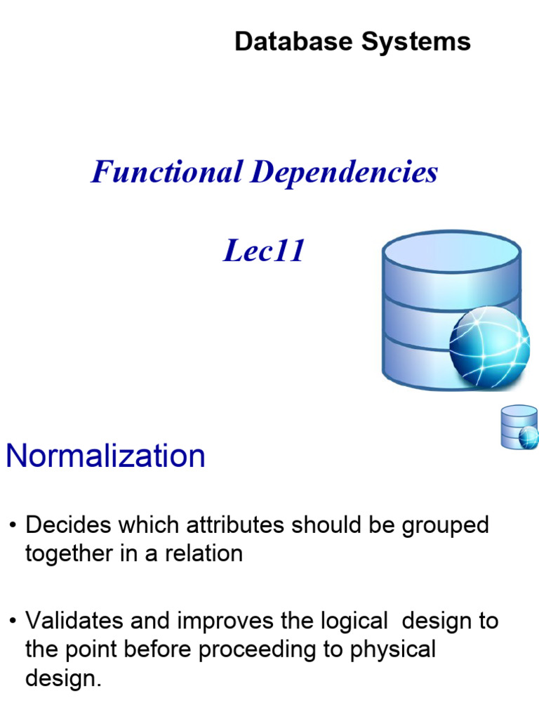 MIS - Lec 11 - FDs-Anomalies | PDF | Database Design | Databases MIS - Lec 11 - FDs-Anomalies | PDF | Database Design | Databases