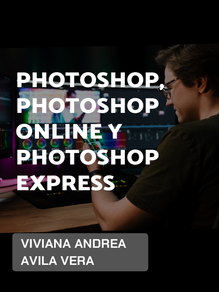 Diferencias Entre Photshop, Photoshop Online y Photoshop Express | PDF ...