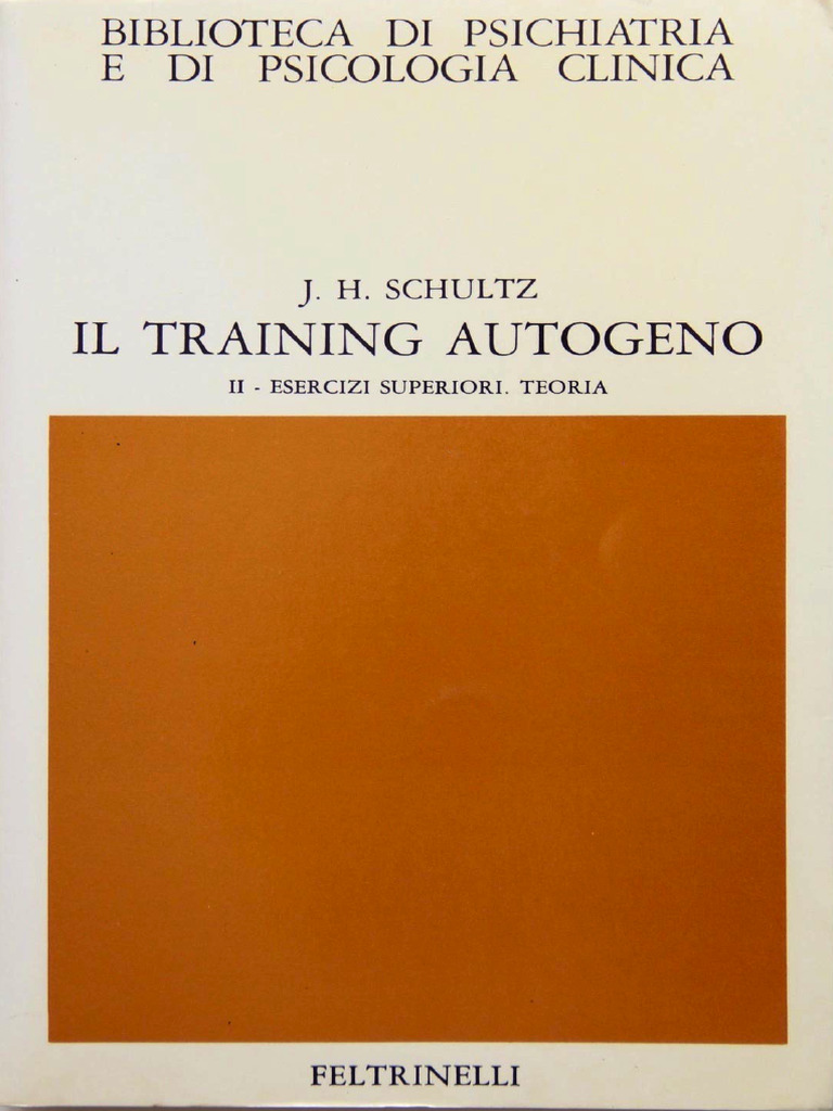 Il Training Autogeno. 2. Esercizi Superiori Teoria Del Metodo by ...