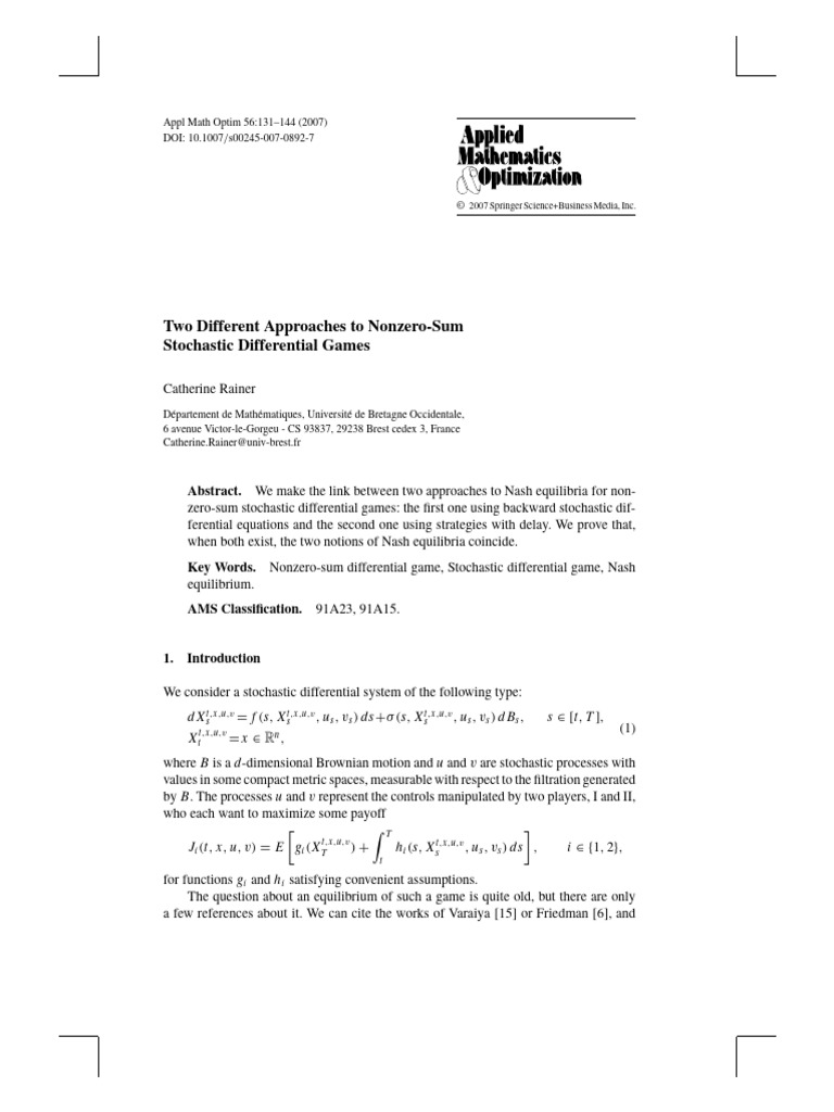 Two Different Approaches To Nonzero Sum Stochastic Differential Games
