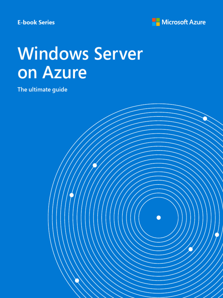 Windows Server On Azure The Ultimate Guide | PDF | Cloud Computing | Microsoft Azure