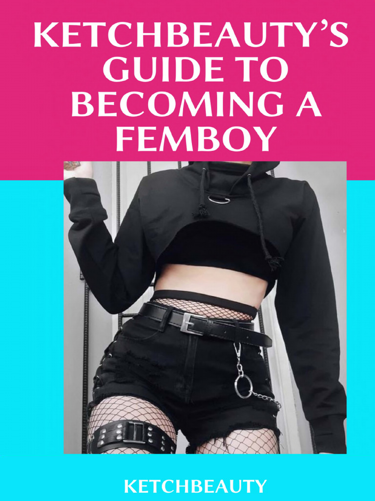 The Ultimate FemBoy Transformation Guide - Compressed | Download Free PDF | Shaving | Gender