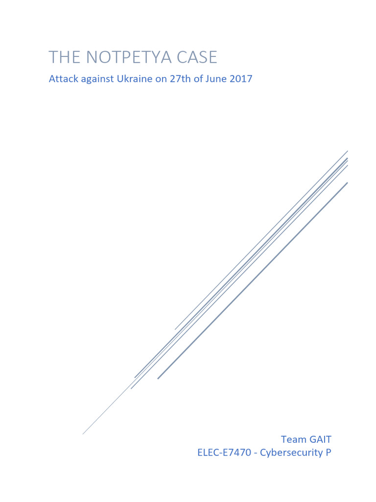 The NotPetya Case - Team GAIT | PDF | Ransomware | Malware