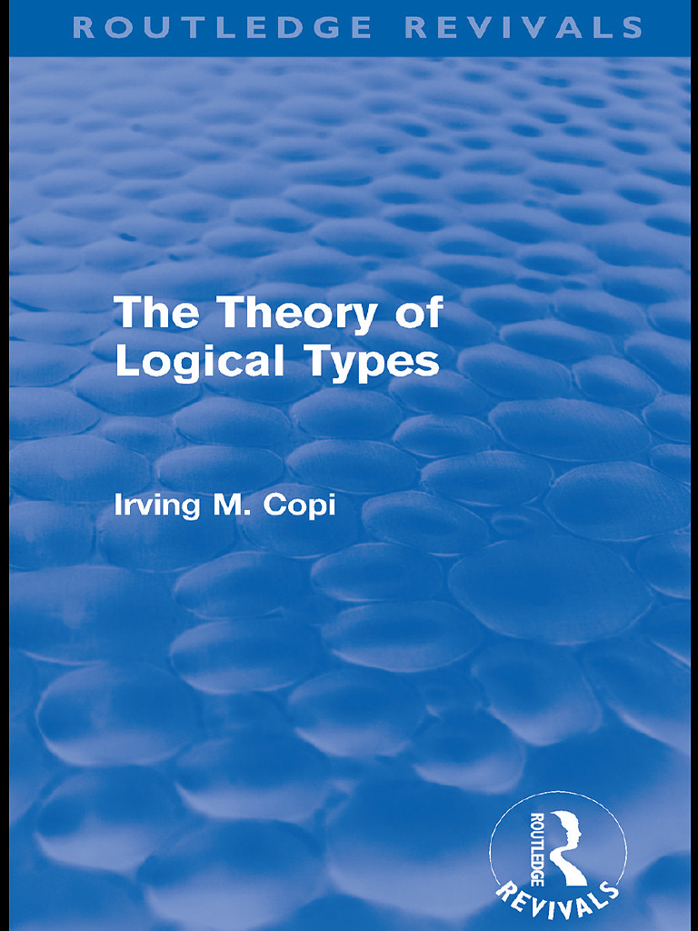 The Theory of Logical Types by Irving M. Copi | PDF | Numbers ...