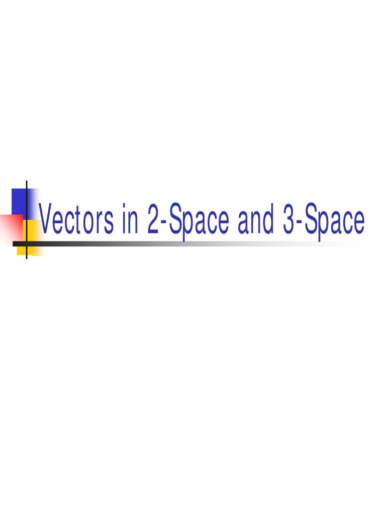 Understanding Vectors in 2D and 3D | PDF | Euclidean Vector | Algebra