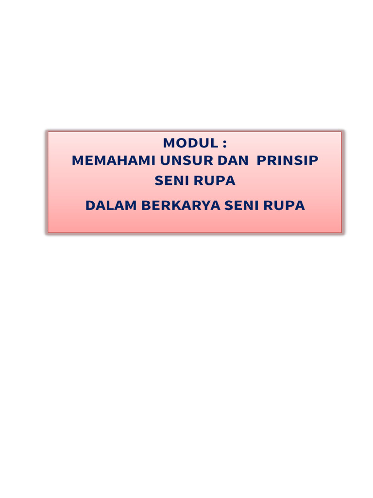Modul Ajar Memahami Unsur Dan Prinsip Seni Rupa Pdf
