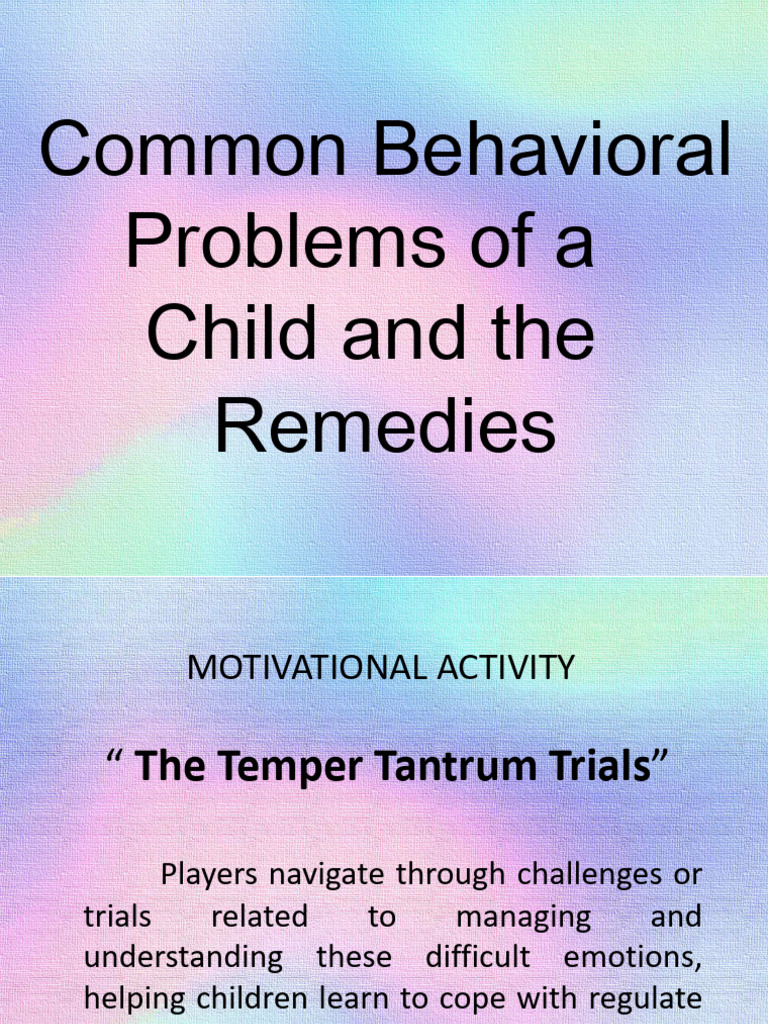 Commom Behavioral Problem of A Child and Their Remedies. G 5 | PDF ...