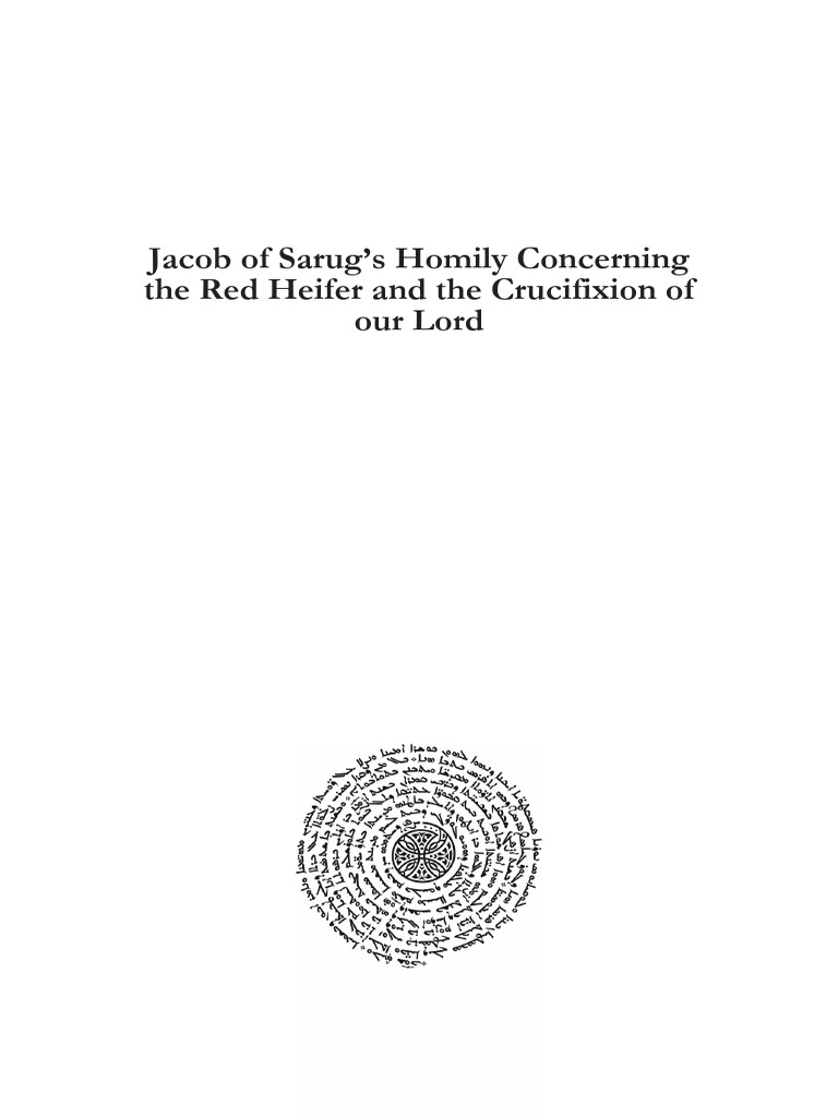 Jacob of Sarug's Homily Concerning The Red Heifer and The Crucifixion ...