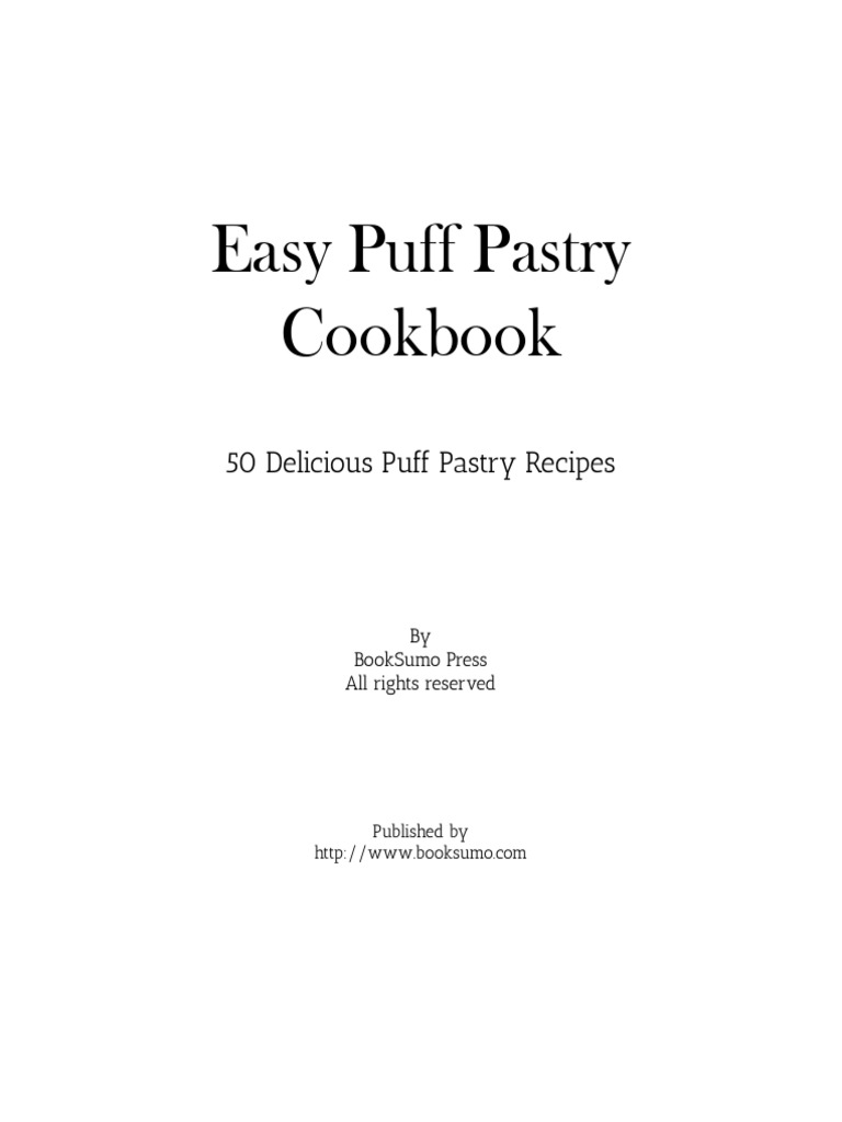 Easy Puff Pastry Cookbook 50 Delicious Puff Pastry Recipes 2nbsped ...