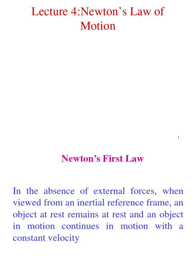 Lecture 4 - Newton's Law of Motion | PDF | Force | Inertia