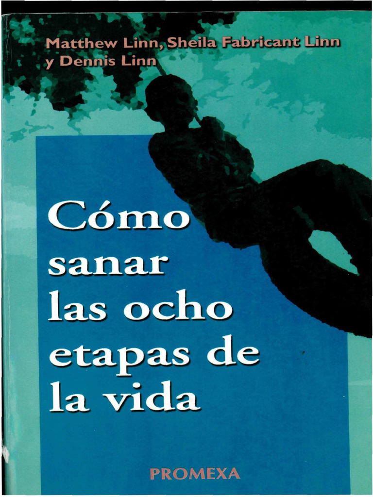 Matthew Linn Como Sanar Las 8 Etapas de | PDF | Adultos | Amor