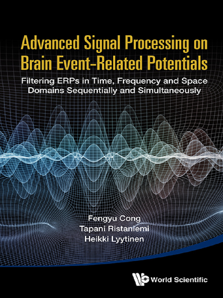 Advanced Signal Processing On Brain Event-Related Potentials Filtering ERPs in Time, Frequency ...
