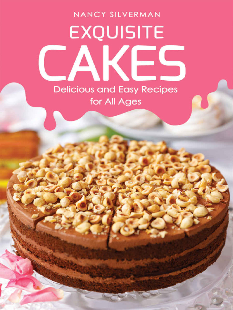 Exquisite Cake Recipes for All Ages | PDF | Cakes | Baking