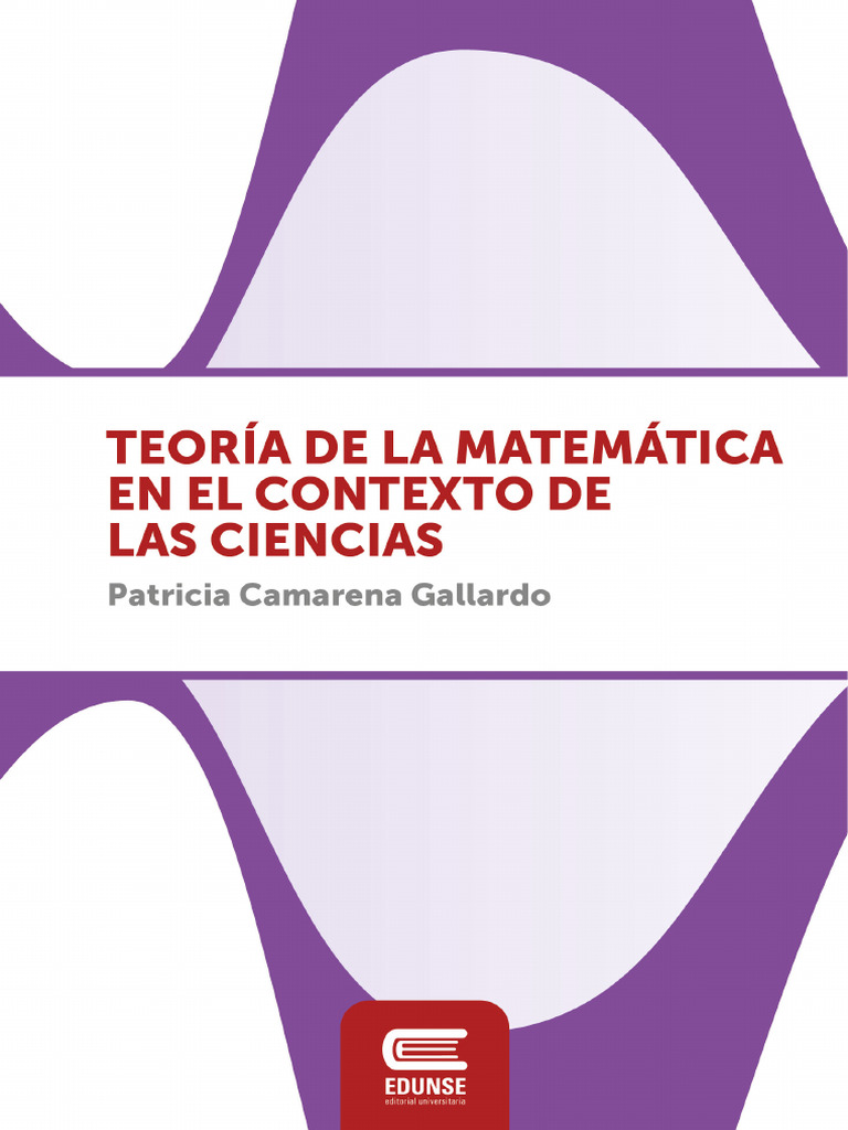 Teoría de La Matemática en El Contexto de Las Ciencias - Patricia Camarena Gallardo | Descargar ...